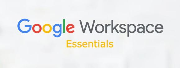 Google Workspace Essentials